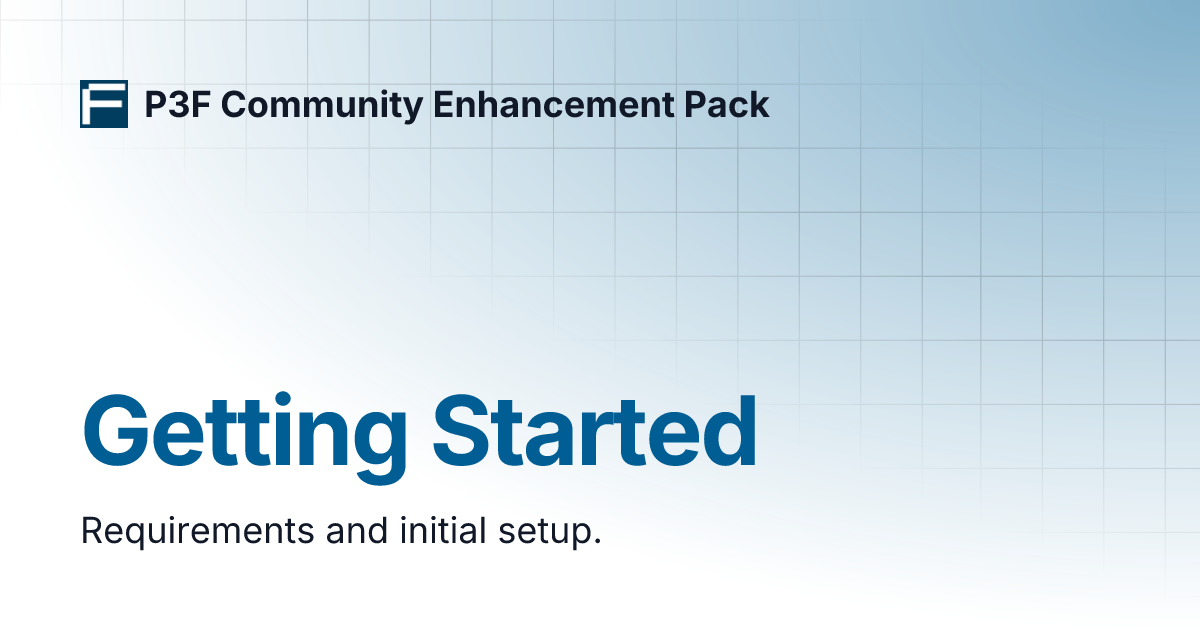 Getting Started | P3F Community Enhancement Pack