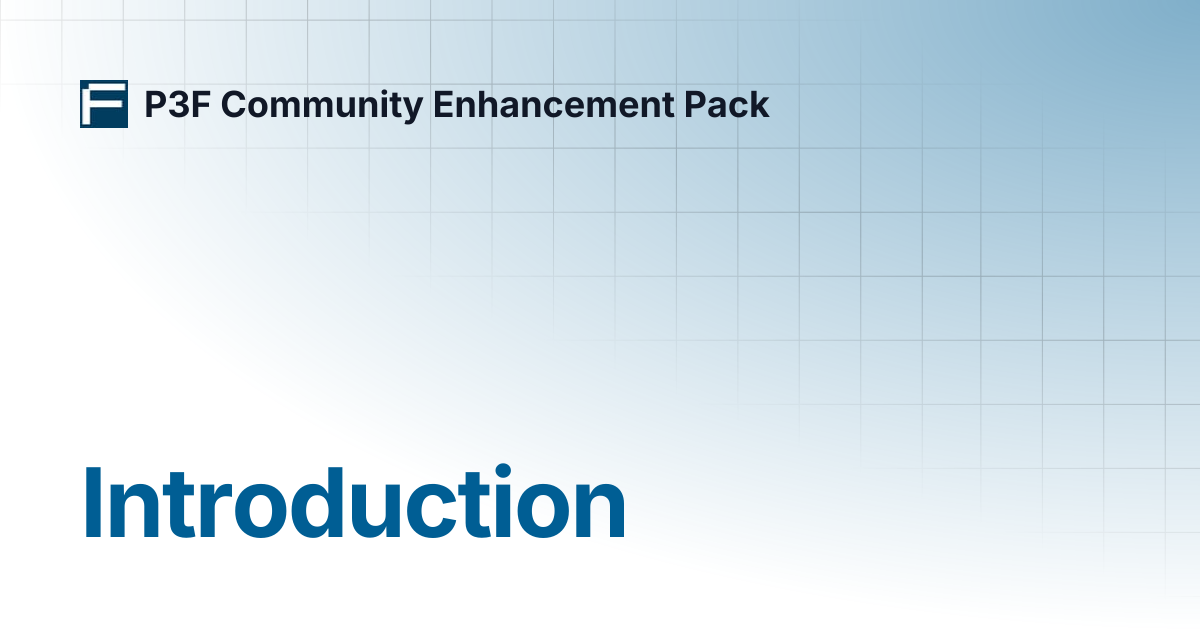 Introduction | P3F Community Enhancement Pack